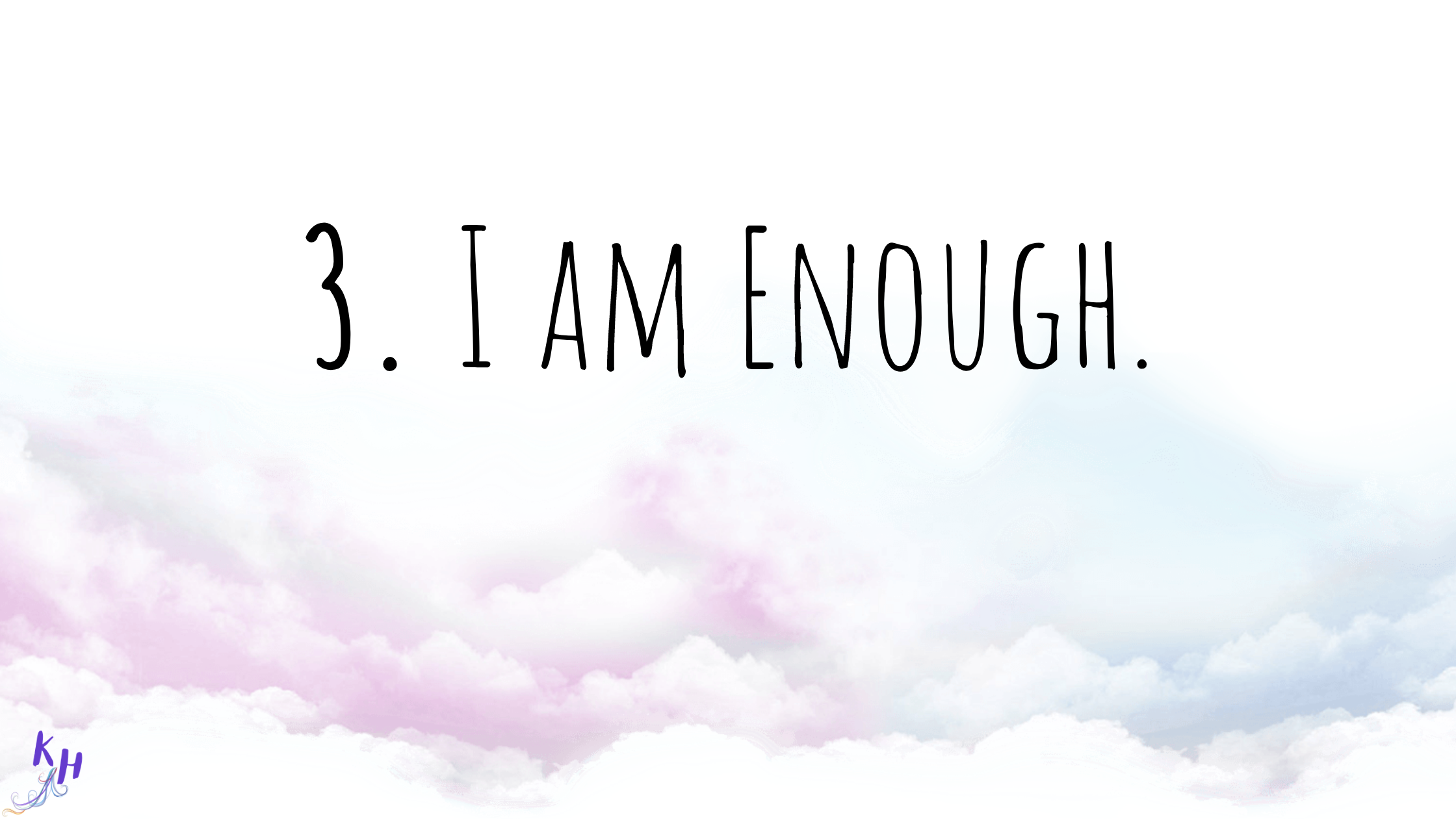 Write Peace and Healing #3 - I am enough - Kelly Hanwright
